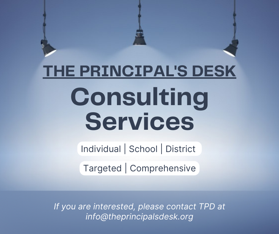 The Principal’s Desk Leadership / School Consulting – THE PRINCIPAL'S DESK